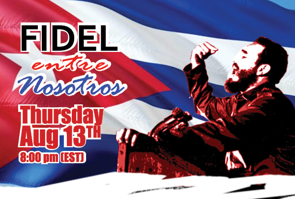 Fidel Entre Nosotros